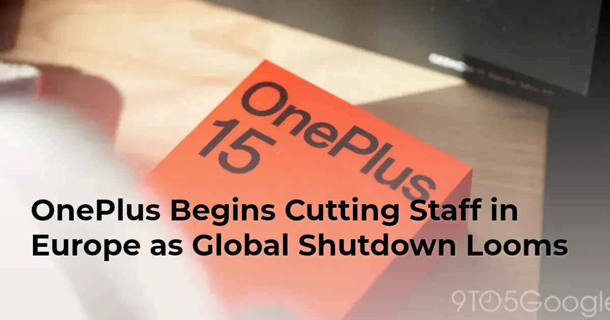 OnePlus Cutting Staff in Europe as | MegaMobileContent