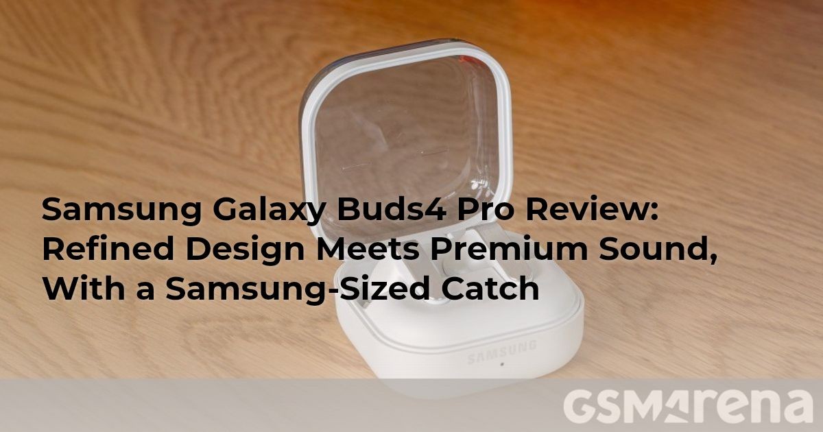 Samsung Galaxy Buds4 Pro Review: Better | MegaMobileContent