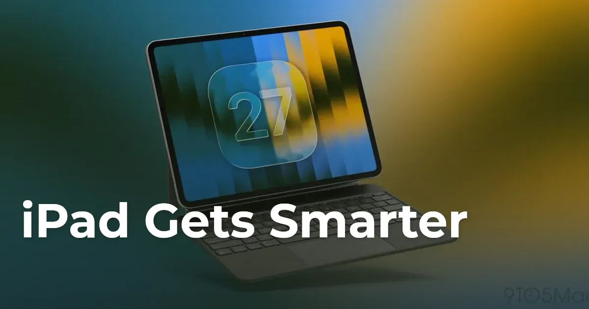 Four iPadOS 27 Features Arriving at WWDC | MegaMobileContent